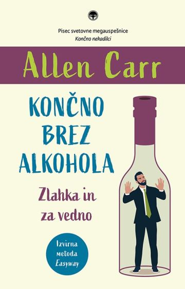 Končno brez alkohola | Allen Carr - Založba Chiara